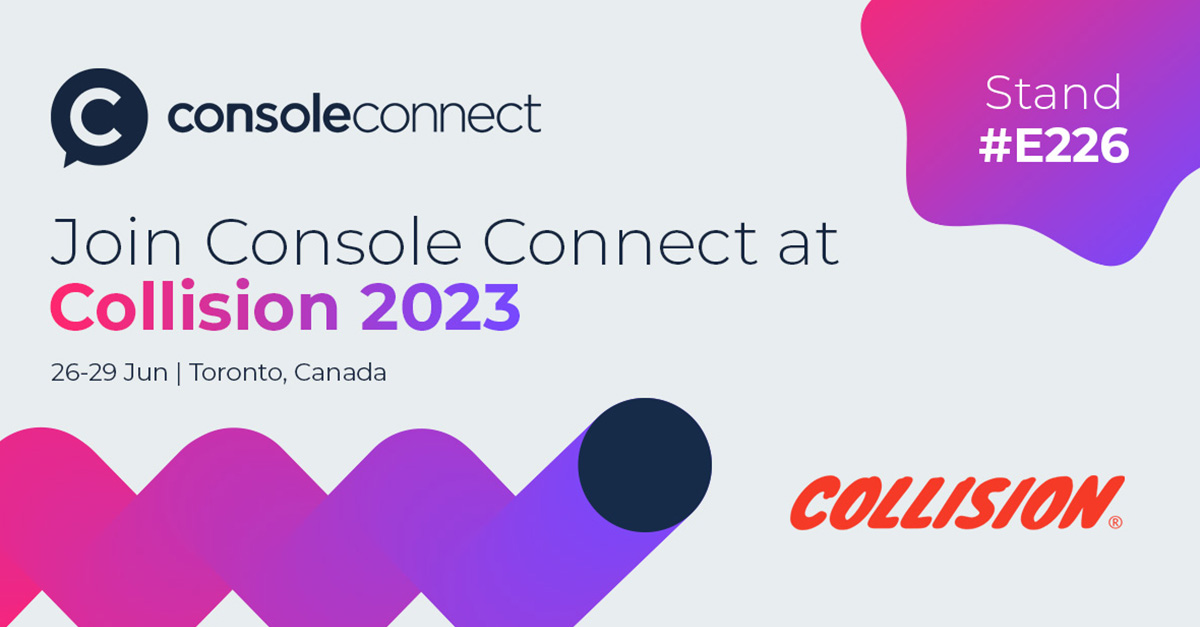 Meet Console Connect at Collision 2023