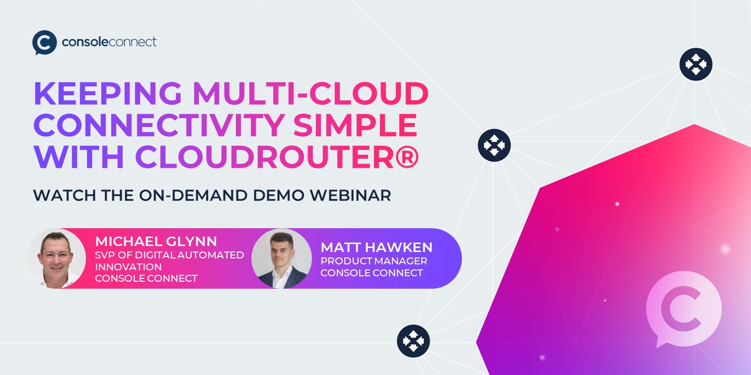Keeping Multi-Cloud Connectivity Simple with CloudRouter®